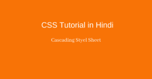 CSS Tutorial in Hindi for Beginner - CSS Tutorial List Hindi